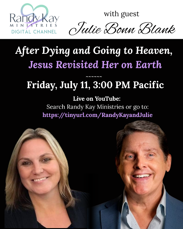 Randy Kay and Julie Talk About Heaven - Julie Bonn Blank, Christian ...